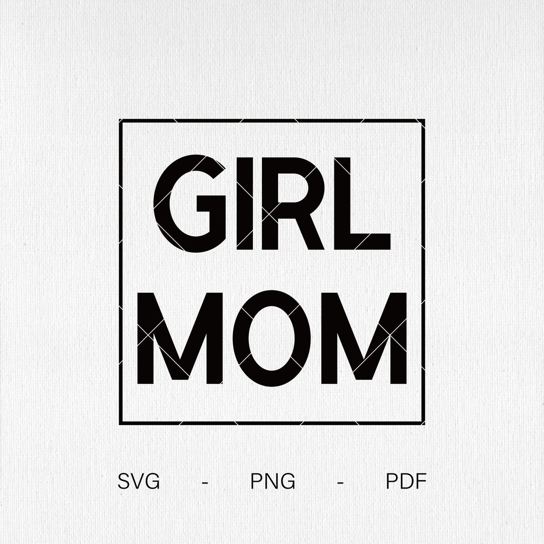 Girl Mom Svg, Square Outline Svg, Png, Pdf - Etsy
