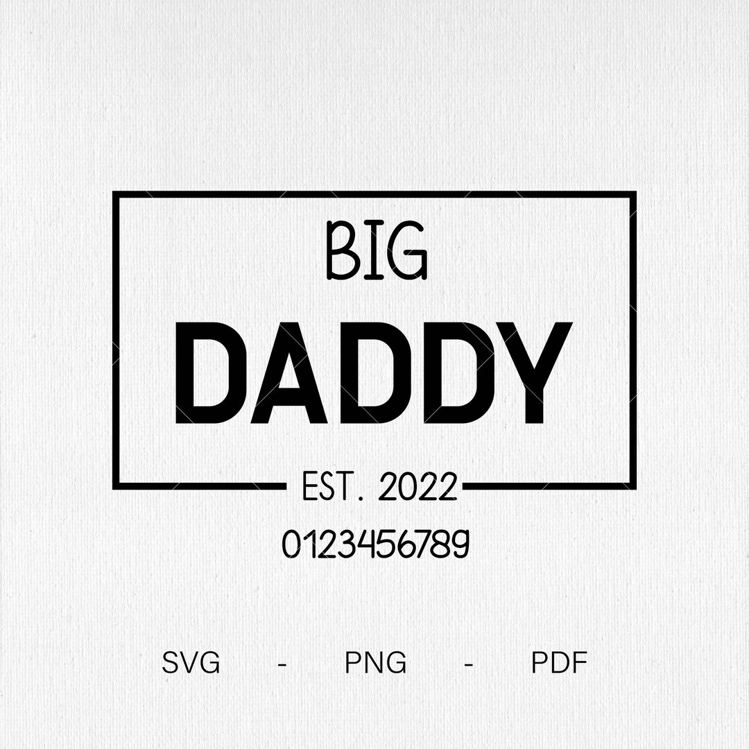 Big Daddy Svg, EST Svg, Png, Pdf - Etsy