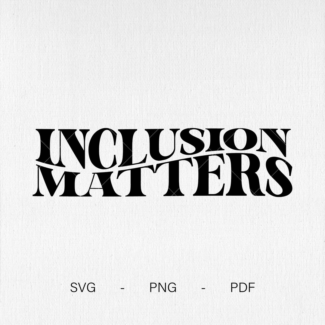 Inclusion Matters SVG Special Education Svg Be Kind Svg - Etsy