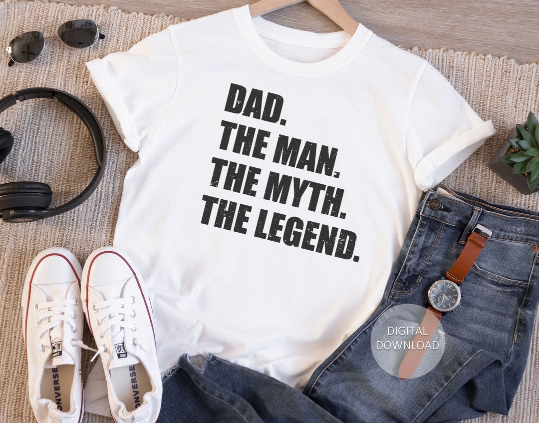 Dad Man Myth Legend Svg Fathers Day Svg Pngpdf - Etsy