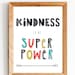 Nursery Kids Art kindness is My Superpower Boys Room - Etsy