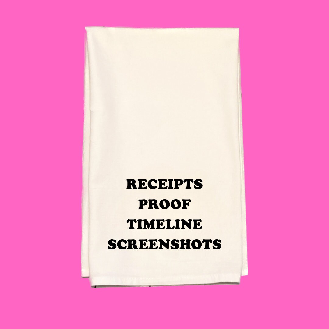 Receipts Proof Timeline- Funny Kitchen Tea Towel - RHOSLC - Heather Gay ...