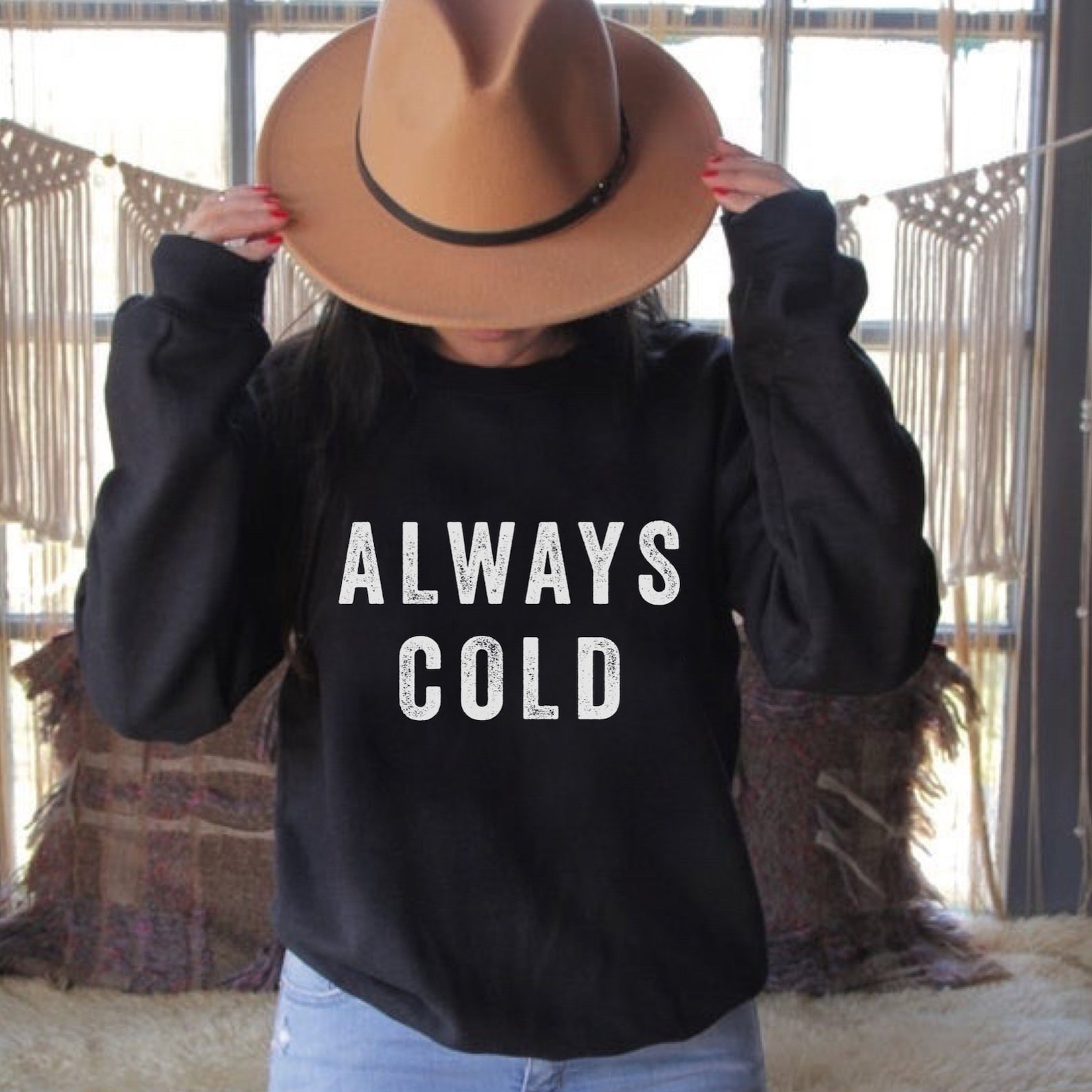 Always Cold Women's Sweatshirt, Gift for Her, Fall Sweatshirt, Freakin ...