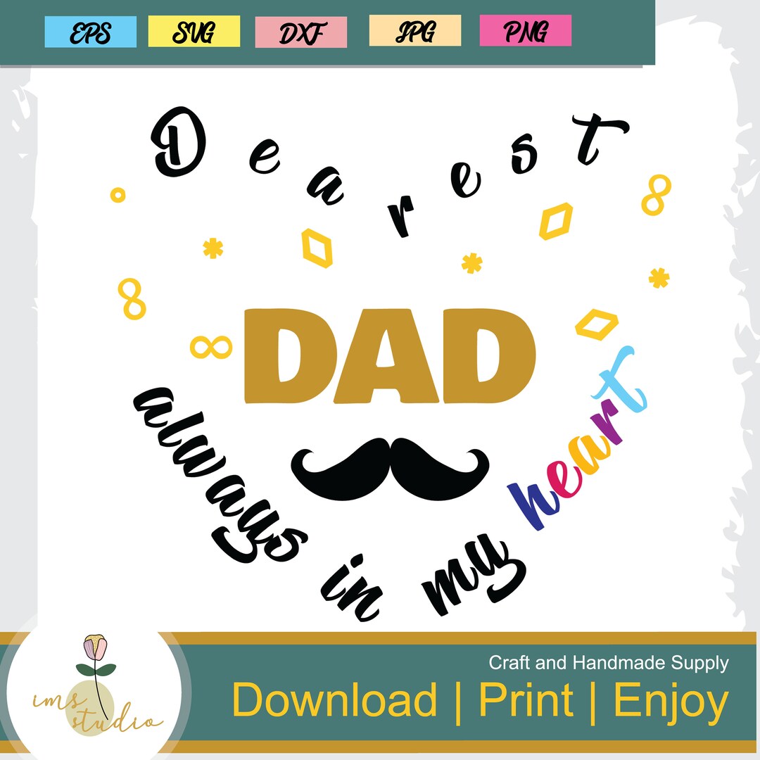 Father's Day 'dearest Dad' SVG: Printable Heart Design (digital ...