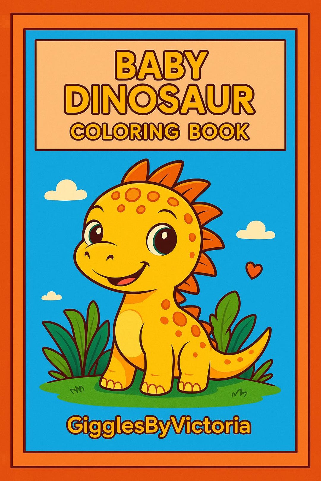 Roars of Fun! Baby Dinosaur Coloring Worksheets – 8 Cute Pages of ...