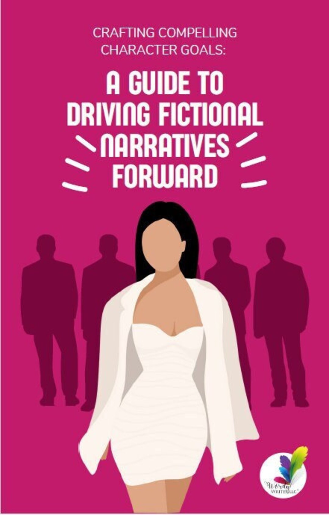 Crafting Compelling Character Goals: A Guide to Driving Fictional ...