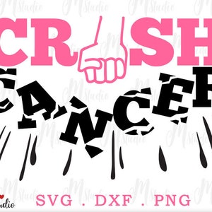 Crush Cancer, Breast Cancer, SVG Digital File, Cancer Survivor Svg ...