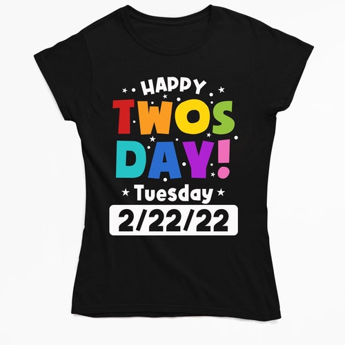 Happy Twosday SVG Twosday Shirt SVG February 22nd 2022 - Etsy