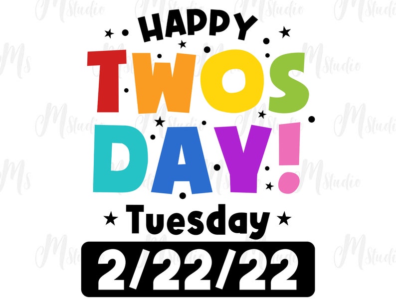 Happy Twosday SVG Twosday Shirt SVG February 22nd 2022 - Etsy