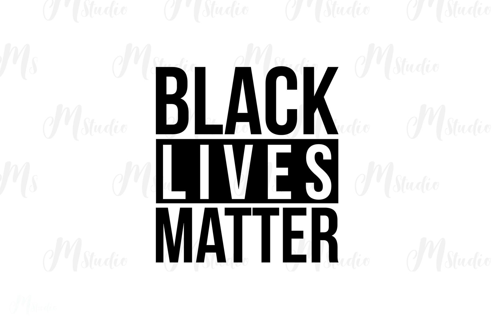 Black Lives Matter Svg, Black Lives Sign, Black Lives Shirt, Black ...