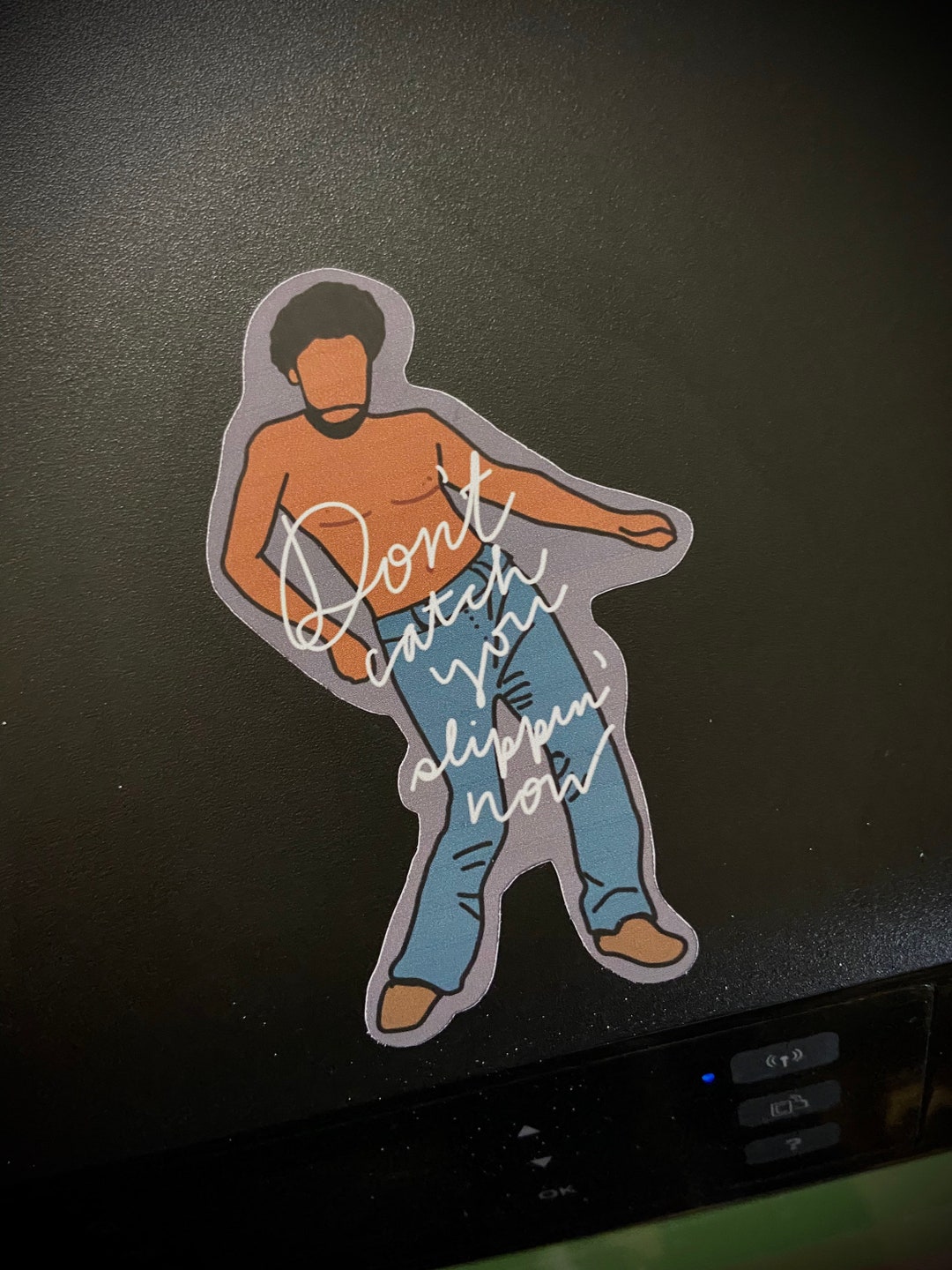 Don't Catch You Slippin' Now Sticker - Etsy