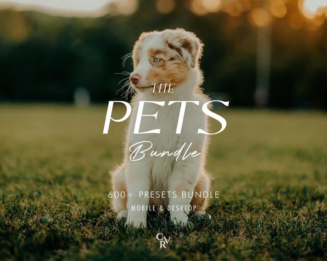 600+ PETS Bundle Presets - Mobile and Desktop - Lightroom Preset Bundle ...