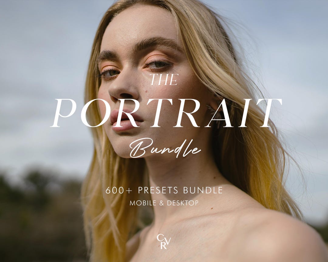 600+ PORTRAIT Bundle Presets - Mobile and Desktop - Lightroom Preset ...