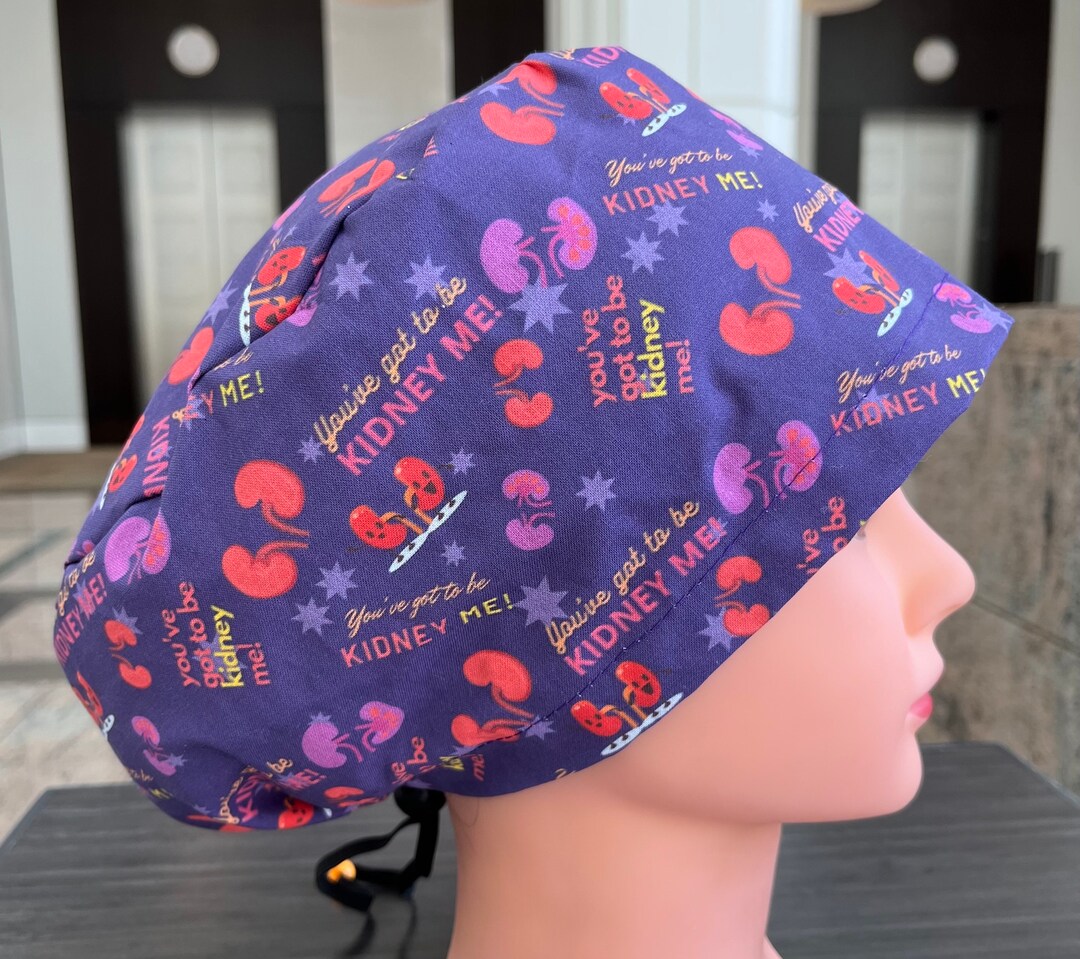 You’ve Got to Be Kidney Me Urology Scrub Cap - Etsy