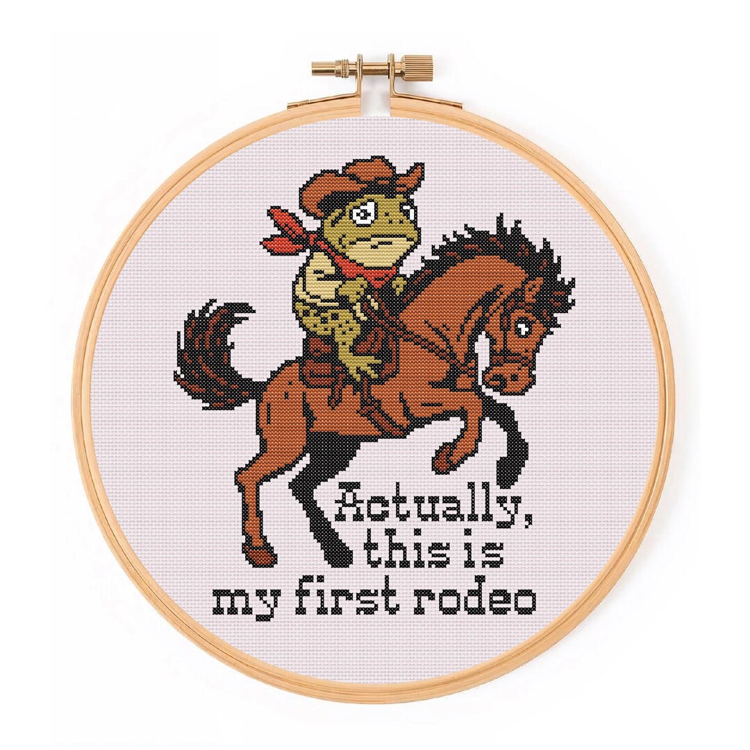 Cowboy Toad Cross Stitch Pattern: Actually, This is My First Rodeo ...