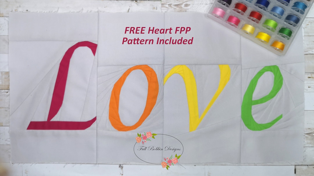 Love Foundation Paper Piecing Pattern (FPP), Includes FREE Heart ...