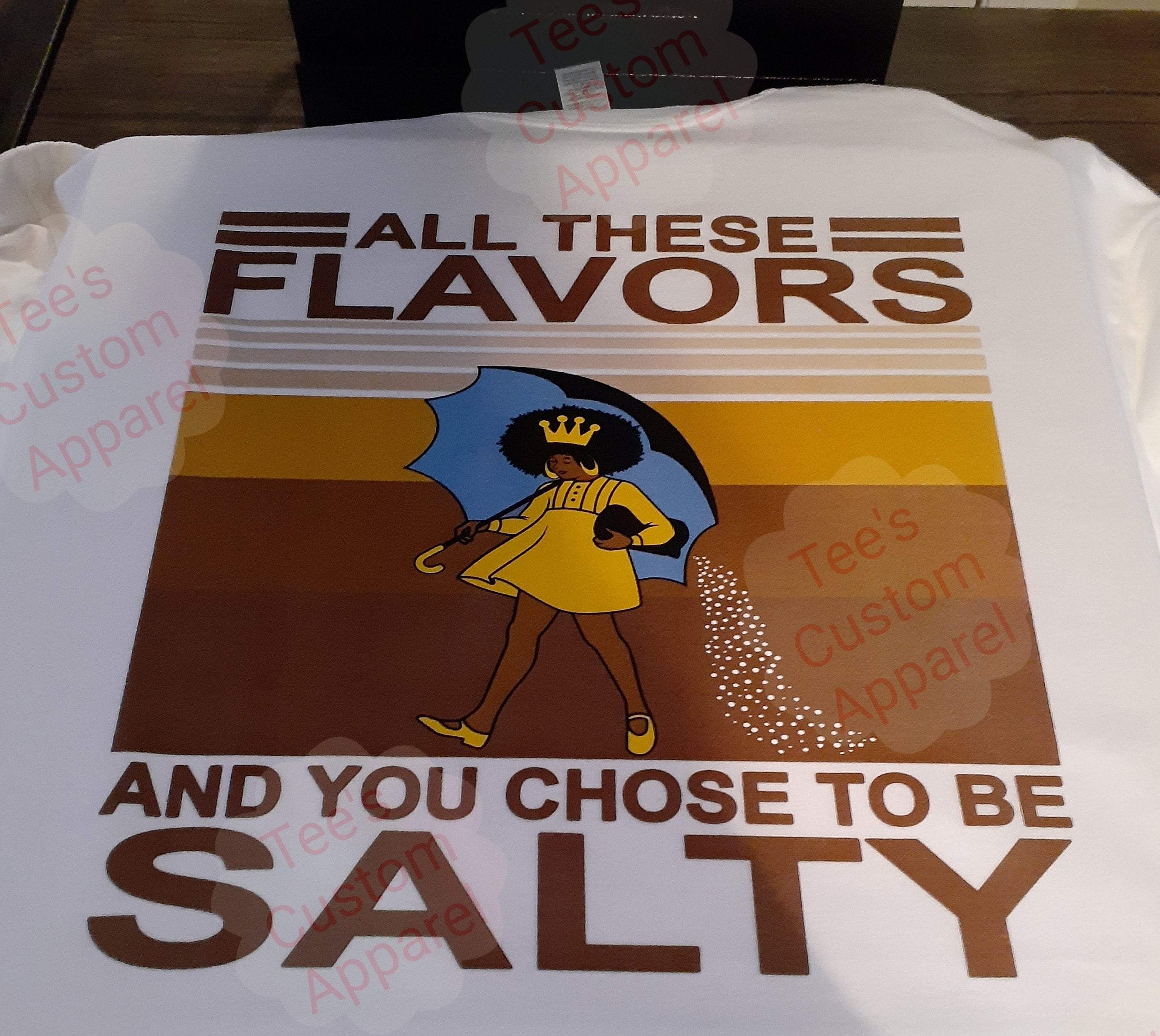 All These Flavors and You Chose to Be Salty Shirt, Funny Saying Tee ...