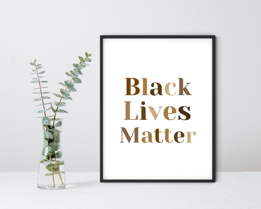 Black Lives Matter Printable Art, BLM Digital Download, Printable Wall ...