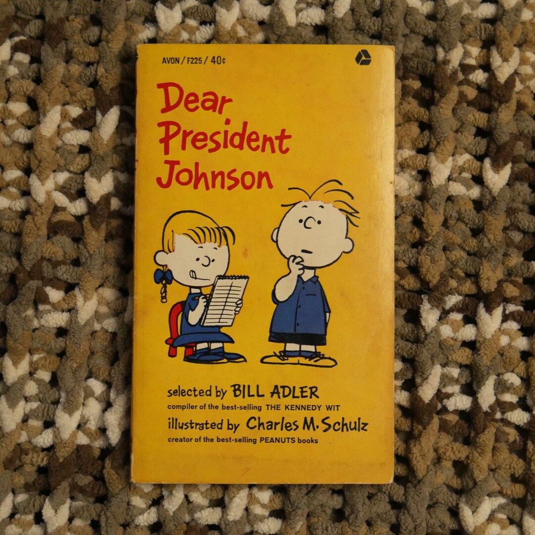 Dear President Johnson Selected by Bill Adler Illustrated by Charles M ...