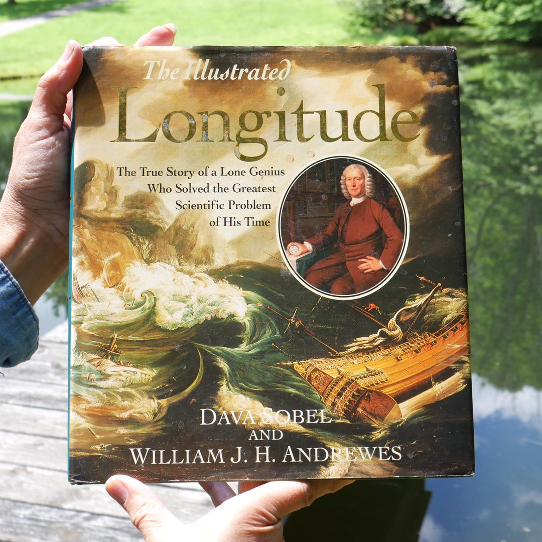 The Illustrated Longitude the True Story of a Lone Genius Who Solved ...