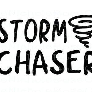 Storm Chaser, Storm Chaser Svg, Storm Chaser Png, Storm Chaser Cut File ...