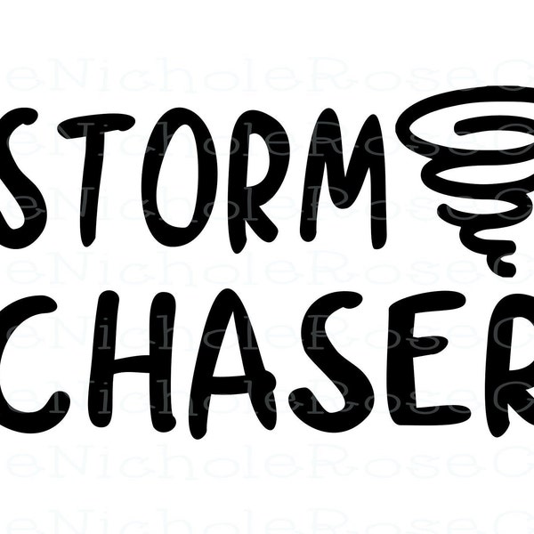 Storm Chaser, Storm Chaser Svg, Storm Chaser Png, Storm Chaser Cut File ...