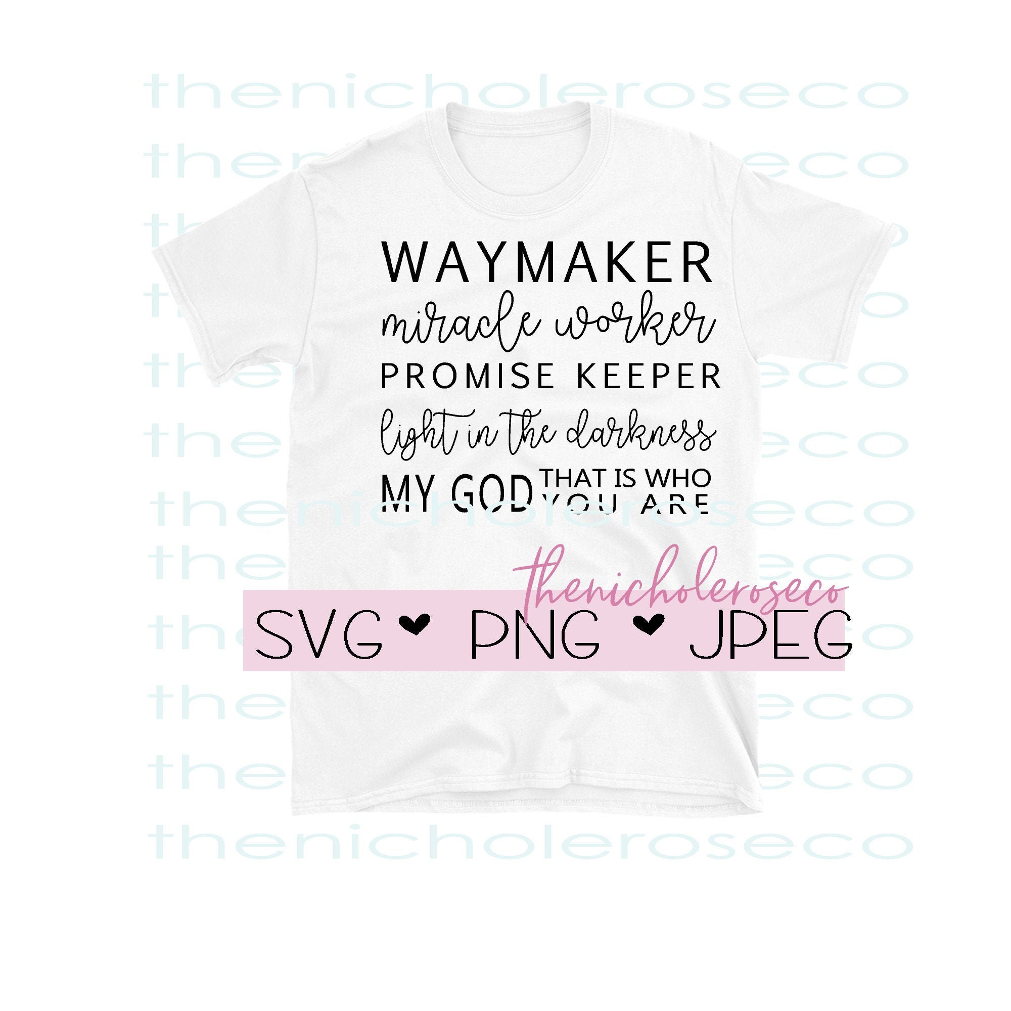Waymaker Cut File, Waymaker Shirt File, Waymaker Png, Waymaker ...