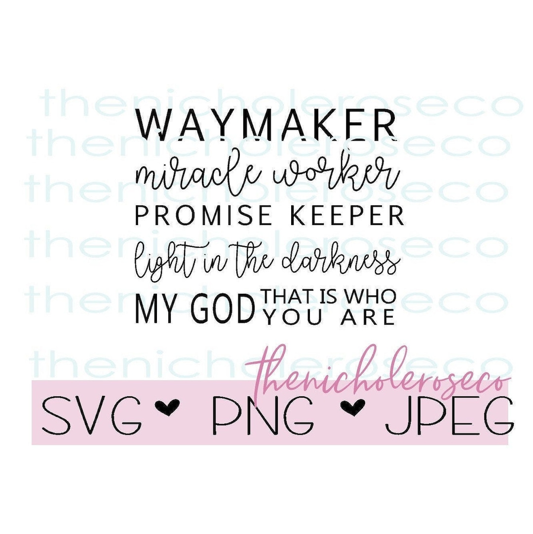 Waymaker Cut File, Waymaker Shirt File, Waymaker Png, Waymaker ...