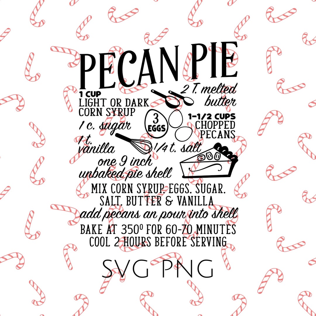 Pecan Pie Recipe Svg Pie Recipe Svg Farmhouse Kitchen Svg - Etsy