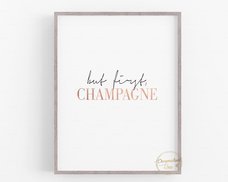 But First Champagne Quote Print Kitchen Decor Champagne Wall - Etsy