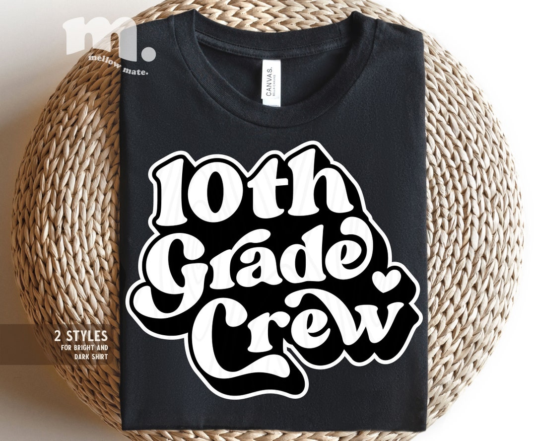 10th Grade Crew SVG, Tenth Grade Svg, 10th Grade Svg, Team Tenth Grade ...