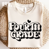 Fourth Grade PNG JPG SVG Vector Digital File 4th Grader Teacher Shirts ...