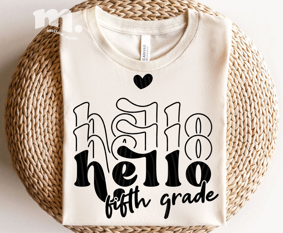 Hello Fifth Grade SVG, Back to School PNG, First Day of School (digital ...