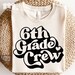6th Grade Crew SVG, Sixth Grade Svg, 6th Grade Svg, Team Sixth Grade ...