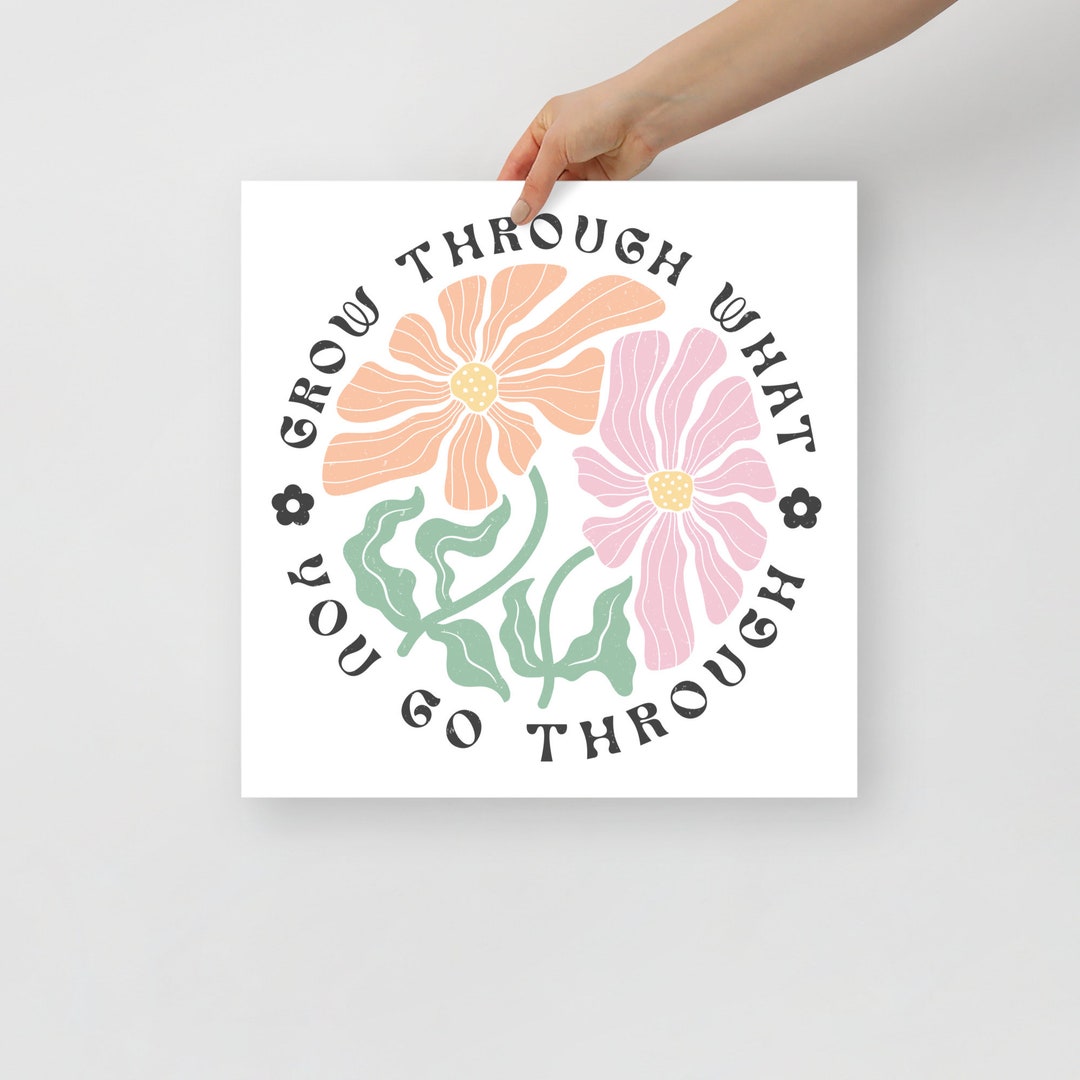 Grow Through What You Go Through Poster Inspirational Wall Art Retro ...