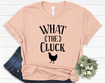 What the Cluck Shirt - Etsy
