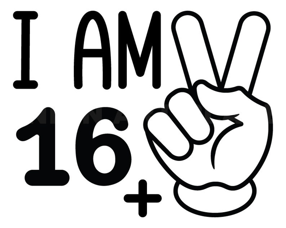 I Am 16 Plus Two Fingers Svg 18th Birthday Svg Clipart Image, Cricut ...