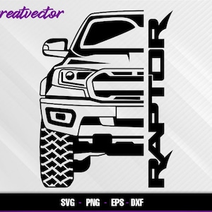 Ranger Raptor Pickup L EPS - SVG - PNG - Dxf L Vector Art - Etsy