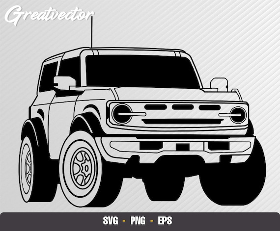 Bronco 2021 Suv EPS SVG PNG - Etsy