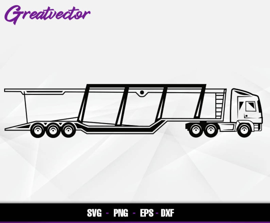 Car Carrier Truck - EPS - SVG - PNG - Dxf - Vector Art - Etsy