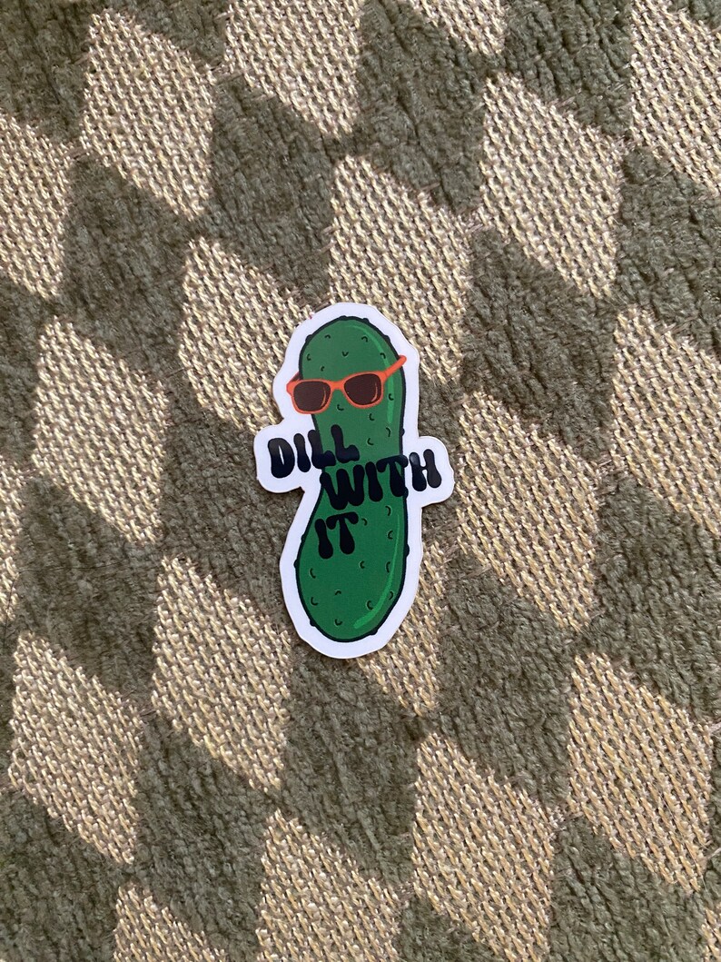 Pickle Sticker Dill With It Vinyl Art Sticker Decal - Etsy