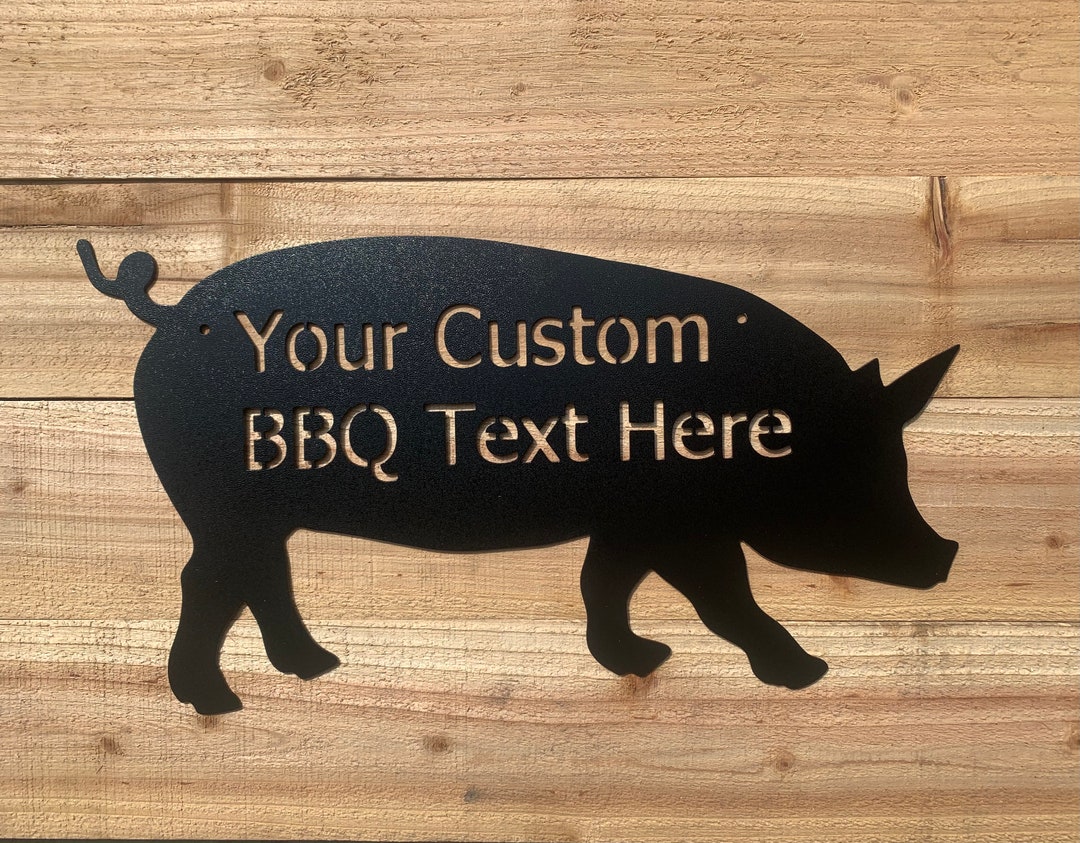 Custom Text BBQ Pig Sign | Personalized Grilling Sign - Etsy
