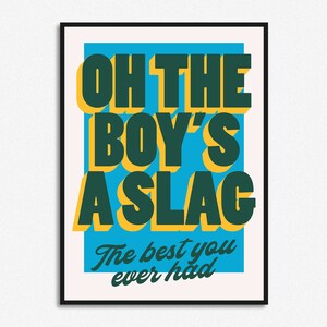 The Boy's A Slag Print | Music Print | A5 A4 A3 | Unframed Indie Rock ...
