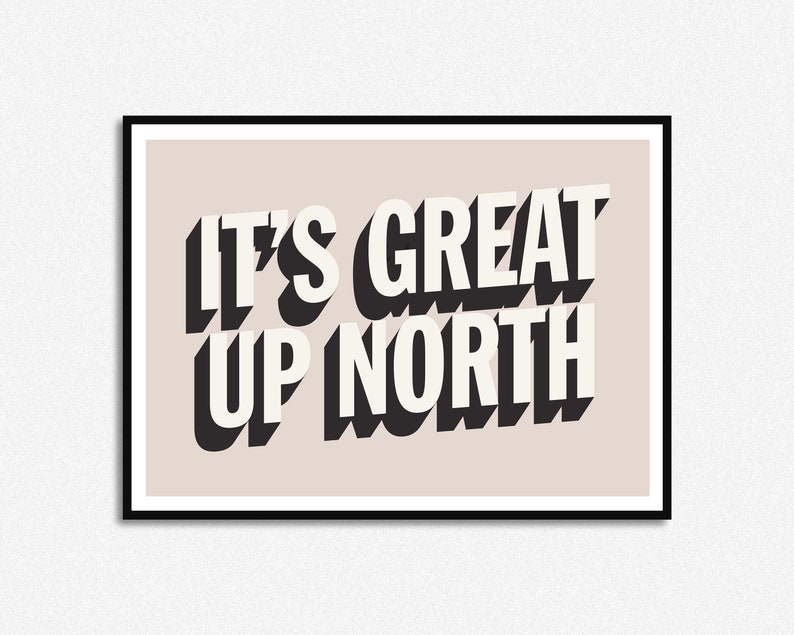 It's Great up North Print Northern City Mancunian - Etsy UK