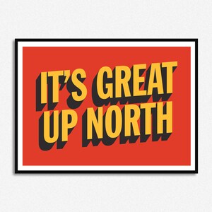 It's Great up North Print Northern City Mancunian - Etsy