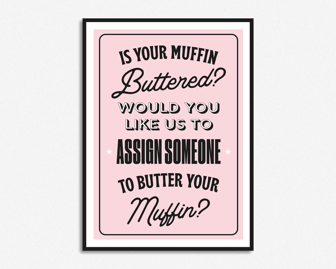 Is Your Muffin Buttered? Lyrics Print | Music Print | A5 A4 A3 ...
