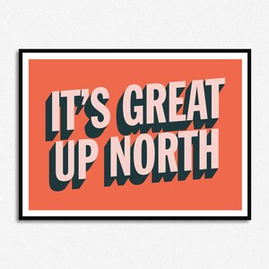 It's Great up North Print Northern City Mancunian - Etsy