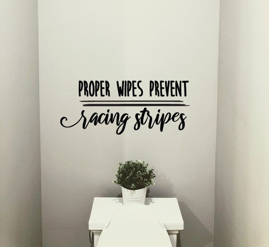 Racing Stripes Decal | Proper Wipes Prevent Racing Stripes Bathroom ...