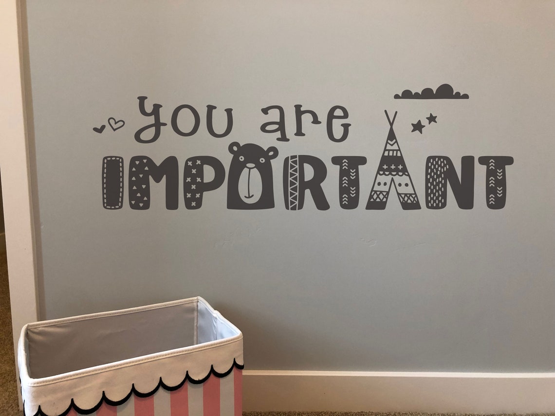 You are Important Wall Decal Decal For The kid Bedroom | Etsy