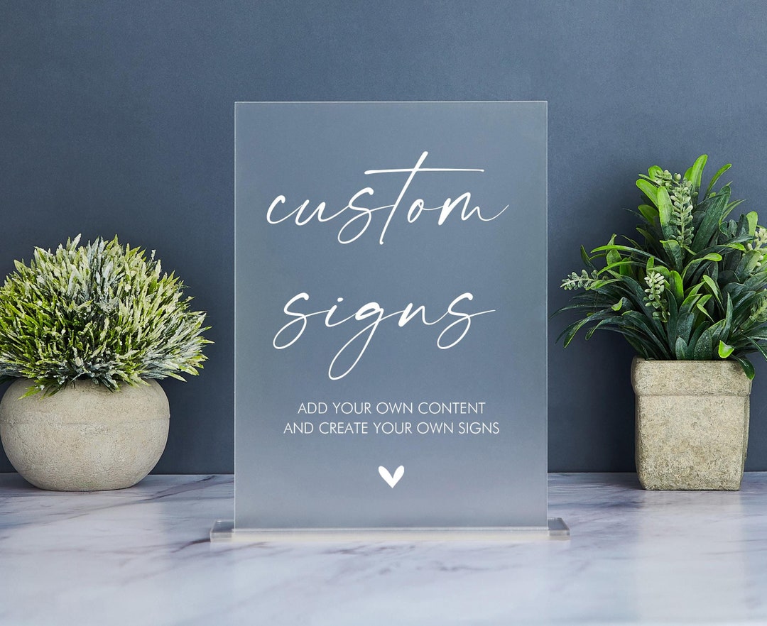 Customizable Acrylic Wedding Sign, Create Your Own Sign, Fully Editable ...